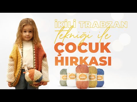 İkili Trabzan Tekniği ile Çocuk Hırkası