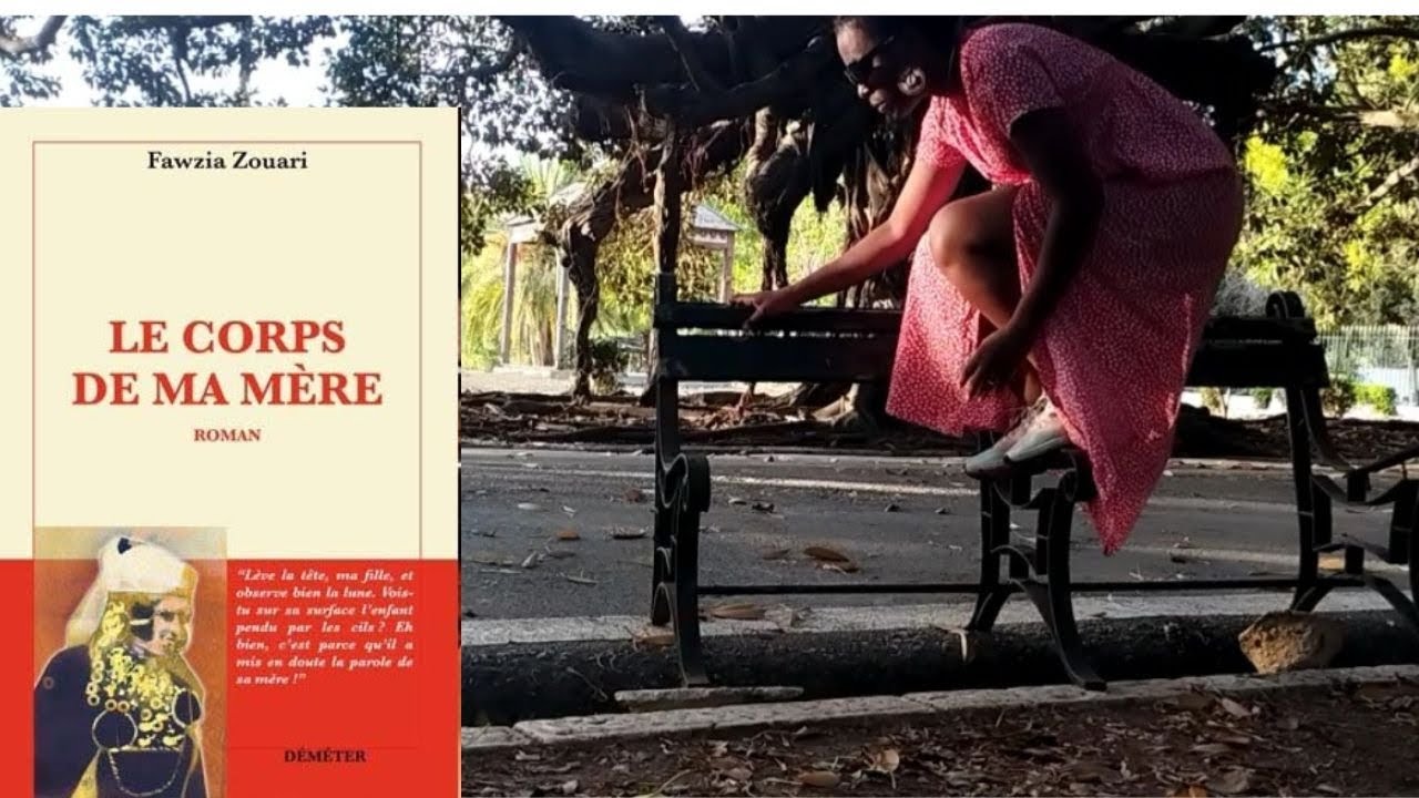 lecture de texte en français :"le corps de ma mère"de #Fawzia zouari ...