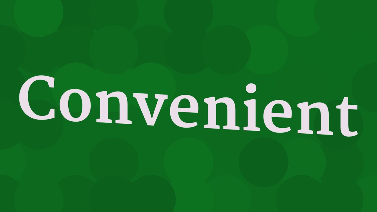 CONVENIENT pronunciation • How to pronounce CONVENIENT - YouTube