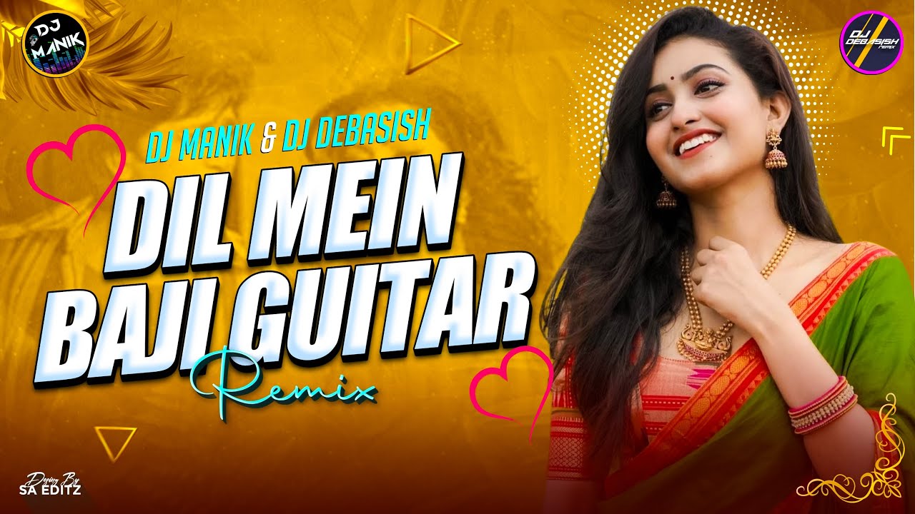 Dil Mein Baji Guitar Remix | DJ Manik 2024 | Dance 🔥 Fire Mix ...