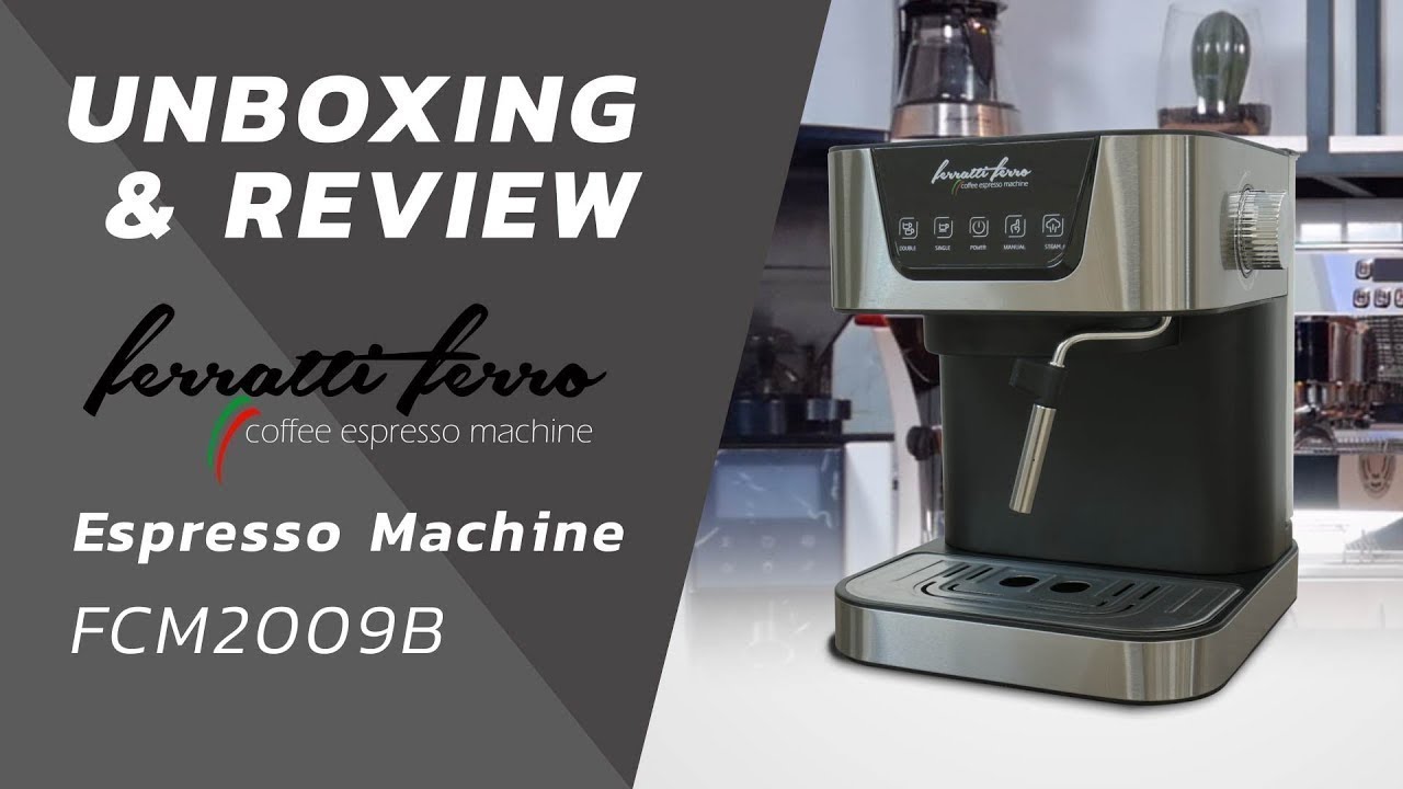 UNBOXING & REVIEW MESIN ESPRESSO FERRATTI FERRO FCM2009B - YouTube