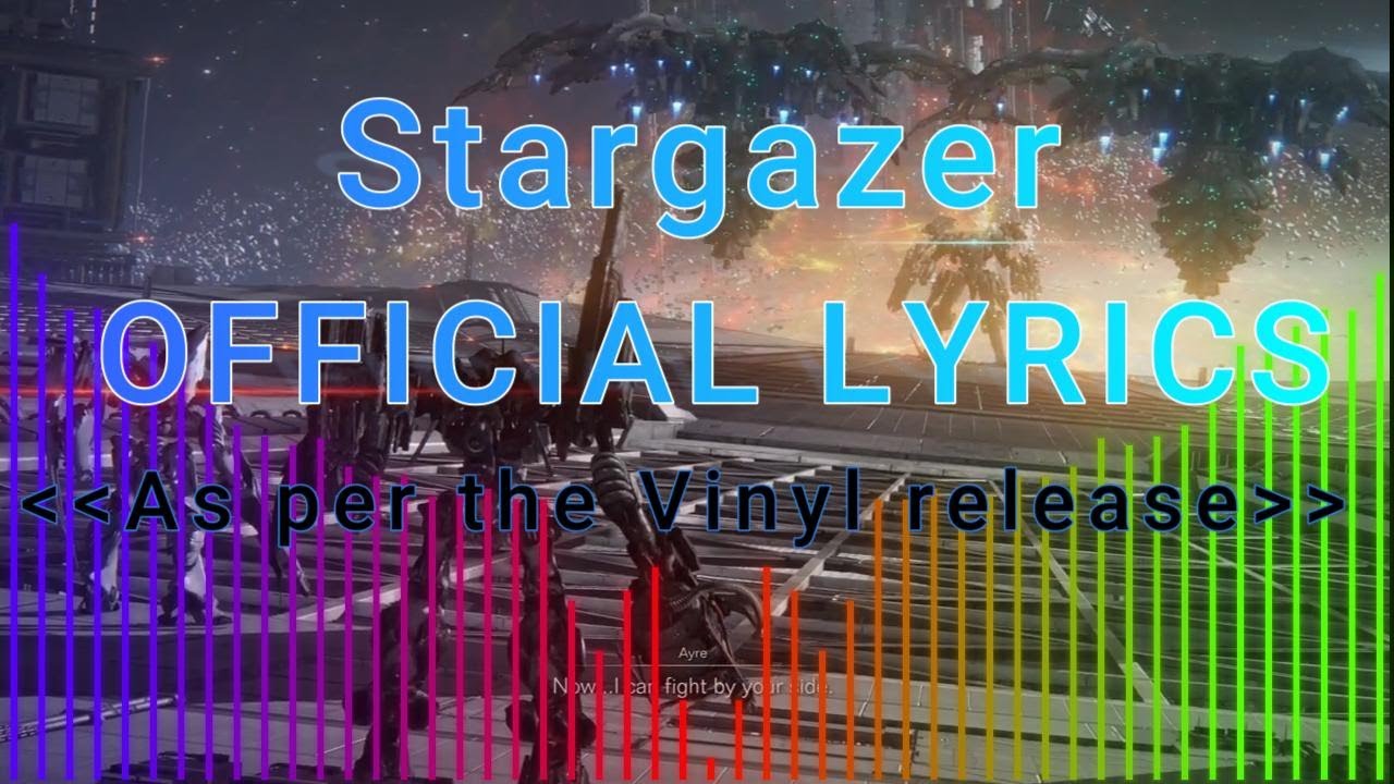 Stargazer Official/Actual Lyrics (Armored Core VI Soundtrack) - YouTube