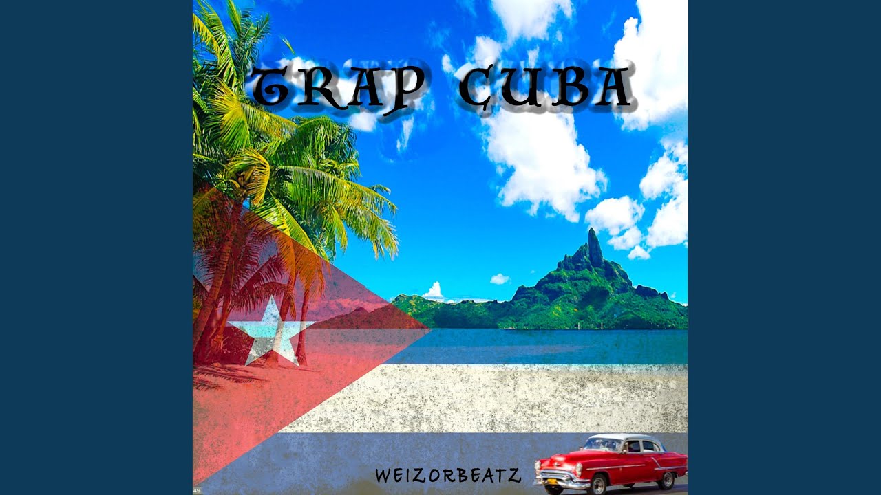 Trap Cuba - YouTube