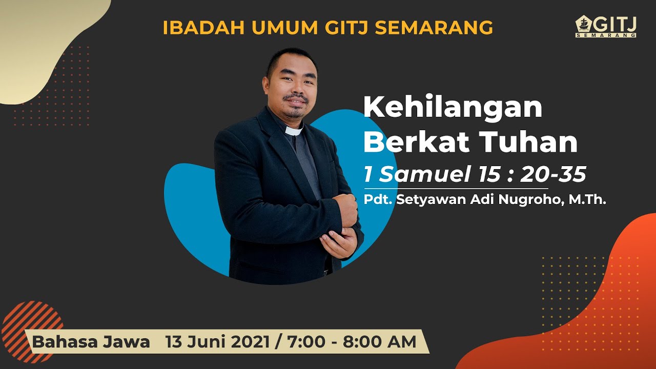 Ibadah Umum GITJ Semarang, Minggu 13 Juni 2021 - YouTube