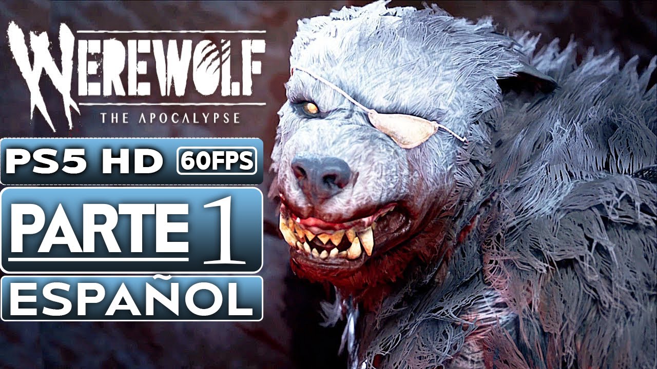 WEREWOLF THE APOCALYPSE (PS5) | Gameplay Walkthrough Español #1 Juego ...