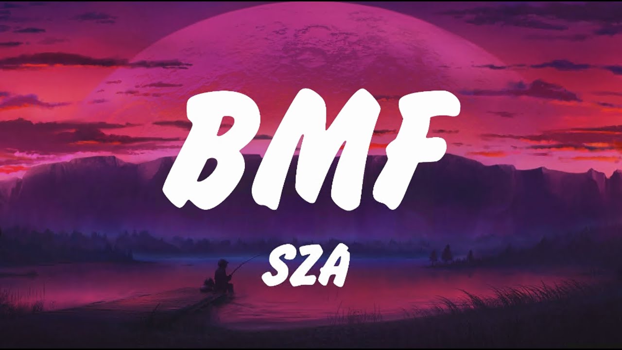 SZA - BMF (Lyrics) Taylor Swift, Benson Boone, Bruno Mars, Justin ...