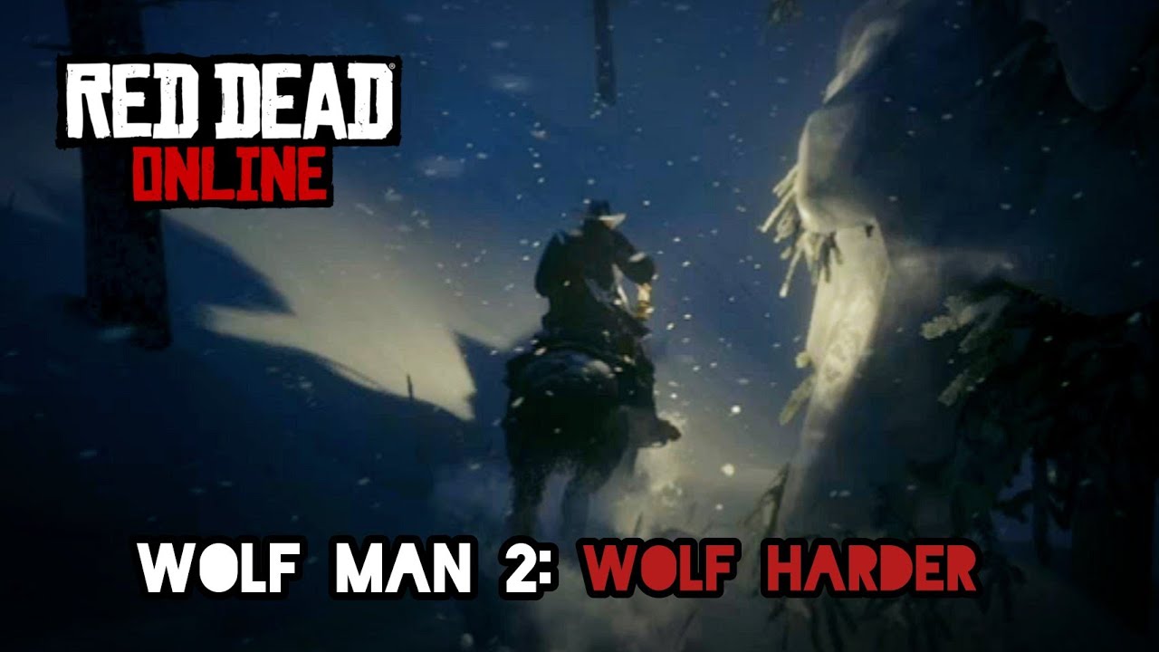 Wolfman 2: Wolf Harder - Red Dead Online - YouTube