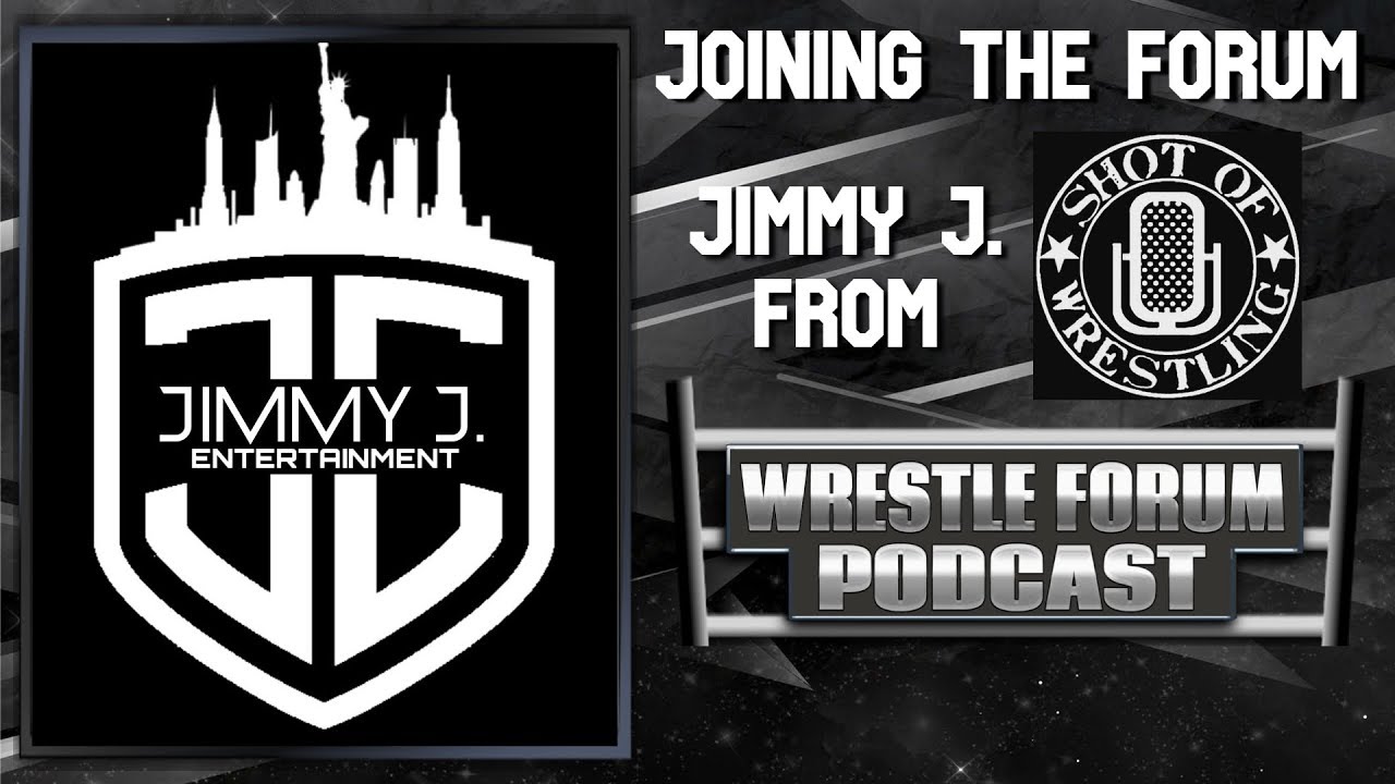 Jimmy J. Joins The Forum | Wrestle Forum Podcast | Episode #2 - YouTube