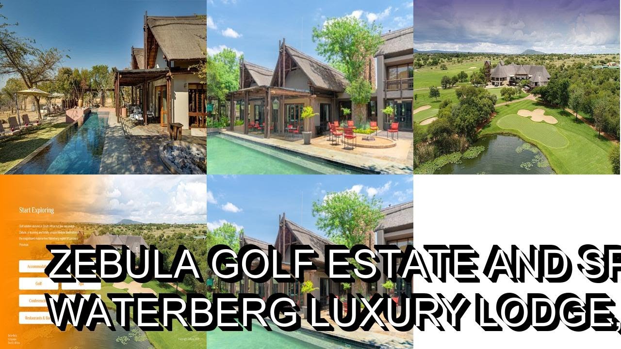Zebula Golf Estate and Spa Waterberg Luxury Lodge, Bela Bela, South ...
