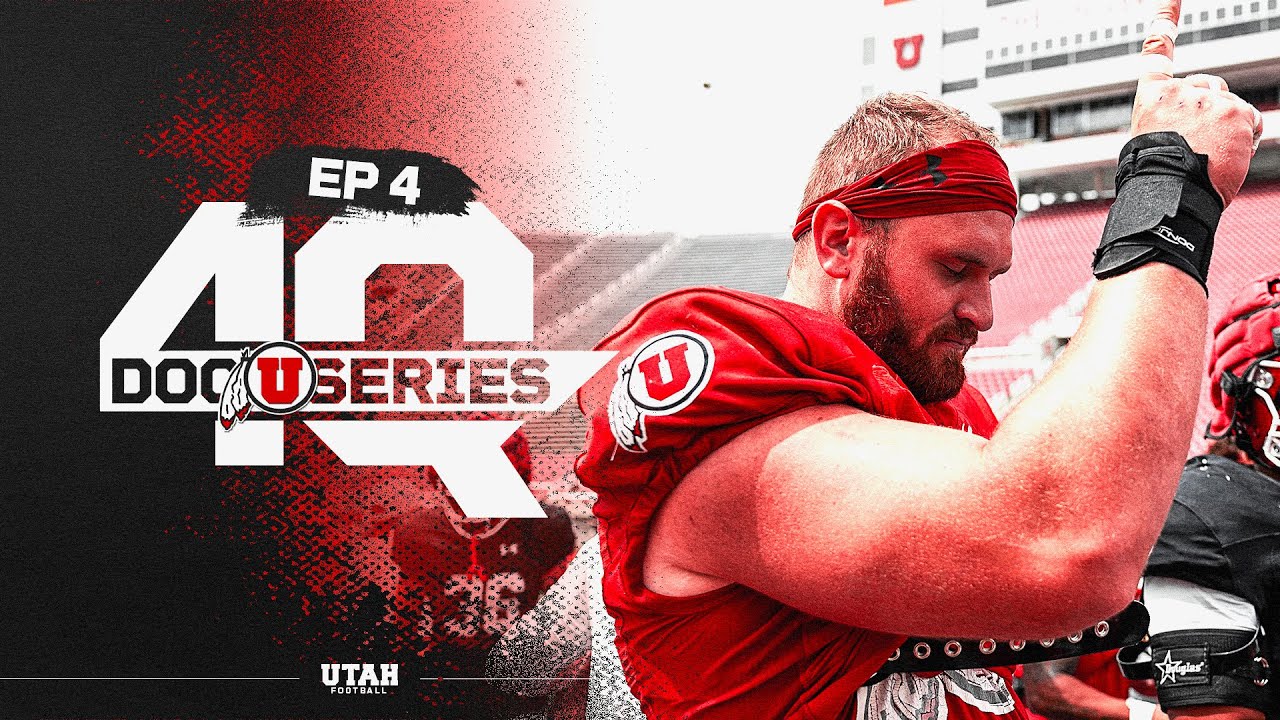 4 Quarters: A Utah Football Docuseries | Episode 4 - YouTube