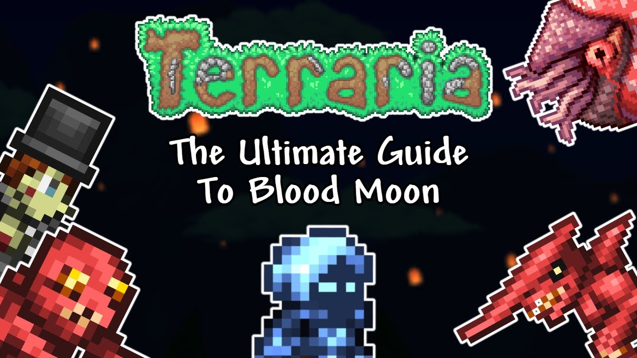 Terraria 1.4 The ULTIMATE GUIDE To Blood Moon | Part 3 - YouTube