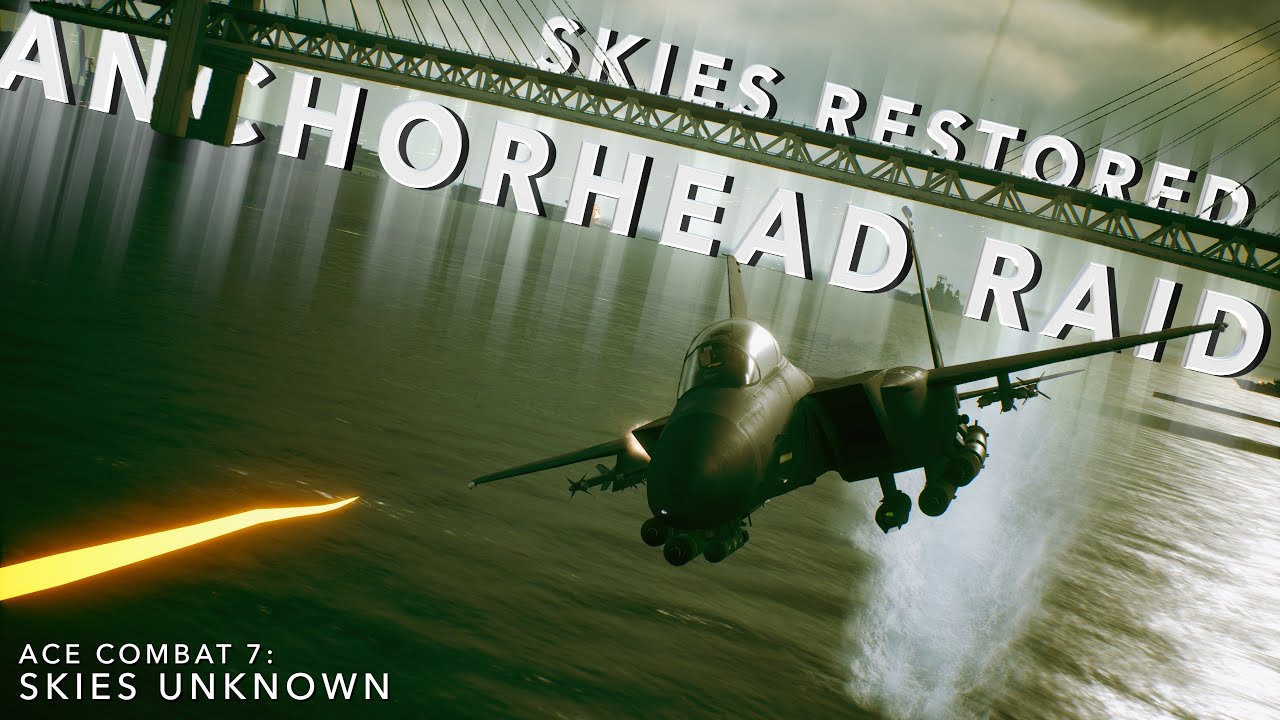 Ace Combat 7: Skies Unknown | SP Mission 2 — Anchorhead Raid | Skies ...