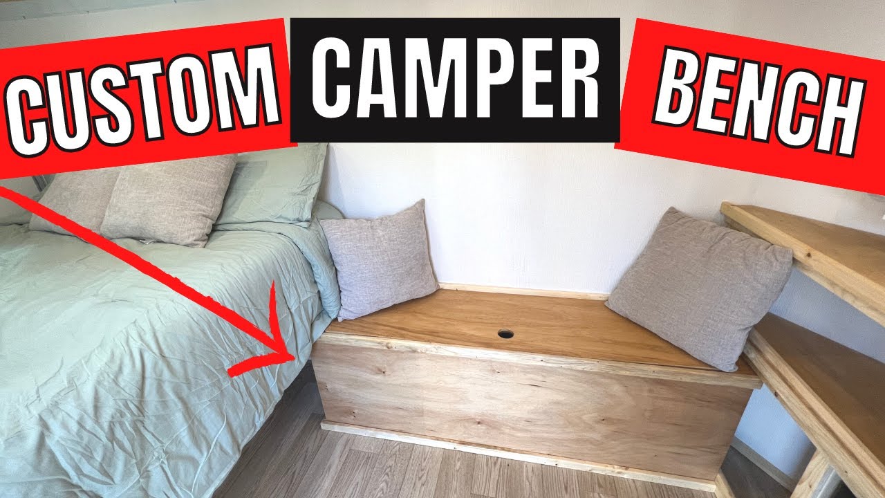 CUSTOM CAMPER BENCH BUILD Ep. 16 - YouTube