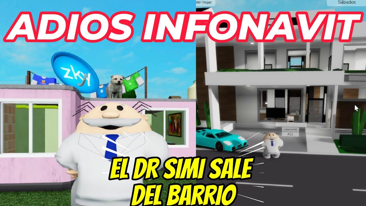 ROBLOX, ADIOS AL INFONAVIT! EL DR SIMI SE MUDA A LA CIUDAD - YouTube