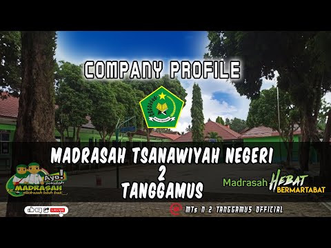 Company profile Madrasah Tsanawiyah Negeri 2 Tanggamus