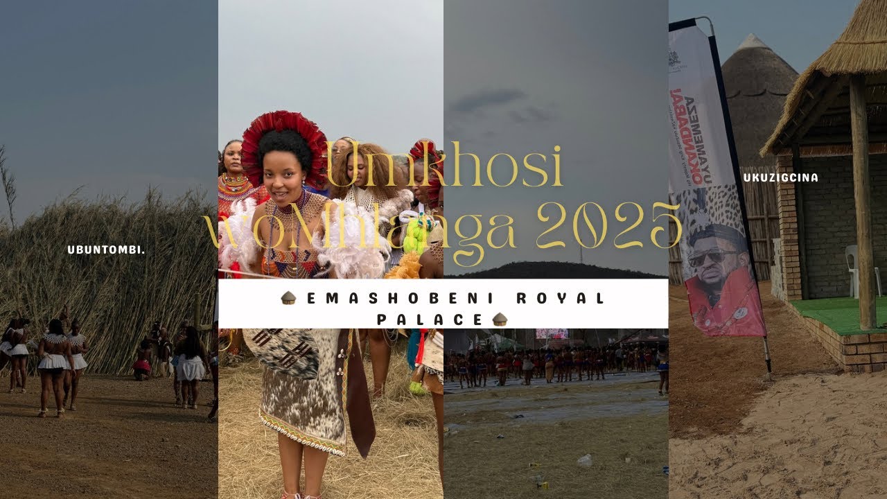 VLOG||👑uMkhosi woMhlanga 2025👑|🛖EmaShobeni Royal Palace🛖 - YouTube