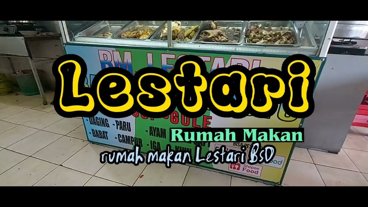 Warung Makan Lestari BSD - YouTube