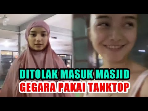 Gadis Cantik Pakai Tanktop Sempat Ditolak Salat di Sejumlah Masjid hingga Berakhir Diterima