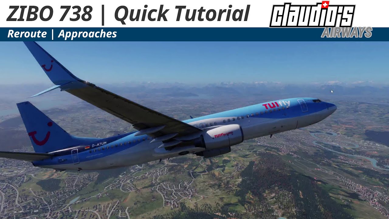 X Plane 12 | Quick Flight Tutorial | Zibo 738 | Rerouting & Approaches ...