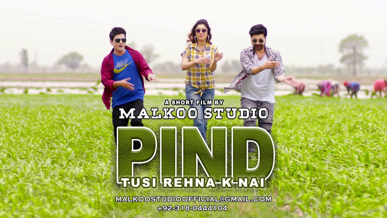 Pind Tusi Rehnay Ke Nahi | Malkoo (Full Song) | Latest Punjabi Songs ...