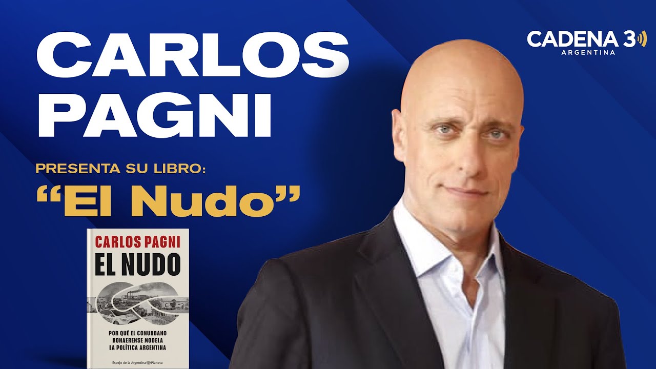En Vivo 🔴 CARLOS PAGNI PRESENTA SU LIBRO: EL NUDO | Cadena 3 Argentina ...