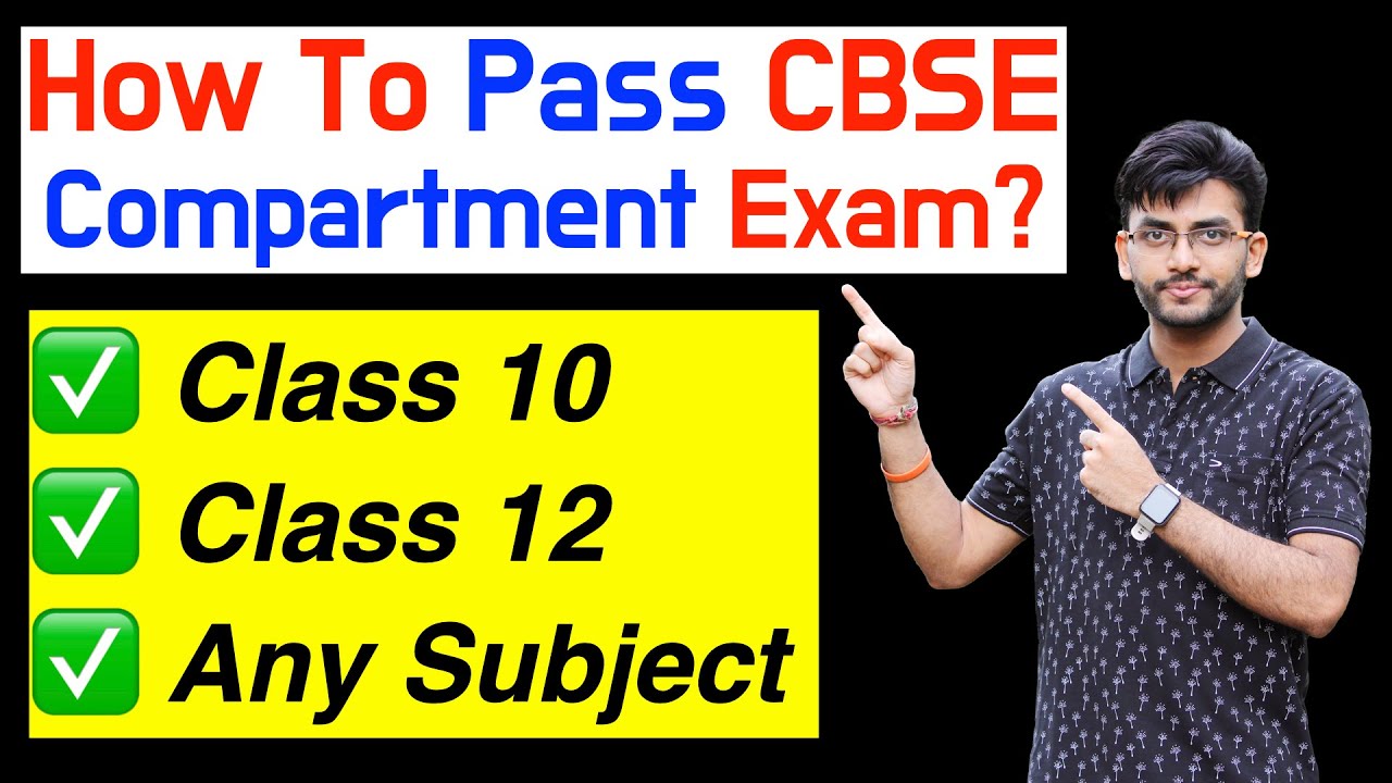 How To Pass CBSE Compartment Exam 2023 in Just One Month? Practical ...