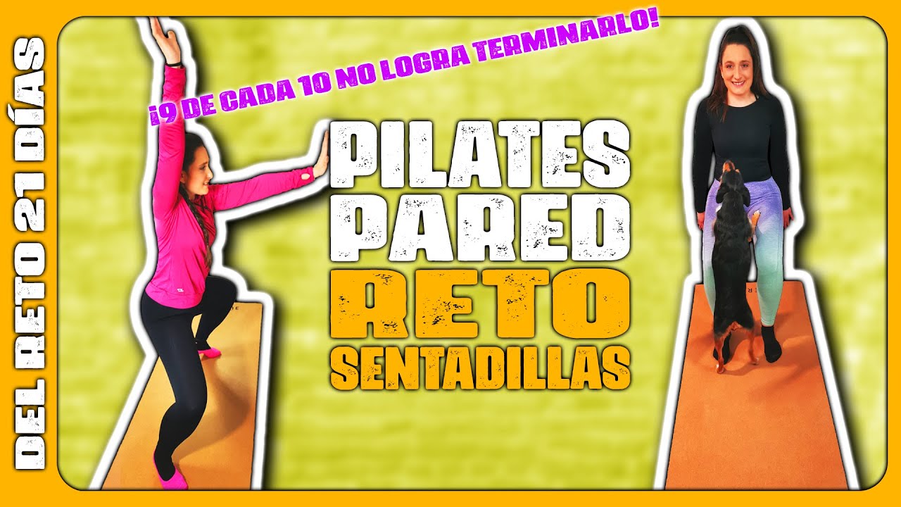 Reto Sentadillas del Reto 21 días Pilates Pared. ¡Atrévete a terminarlo ...