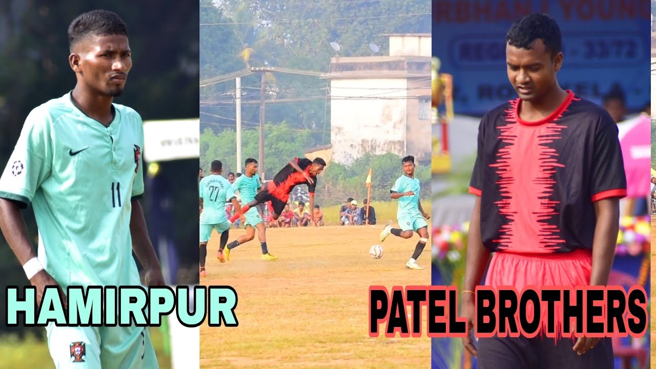 SEMIFINAL HAMIRPUR vs PATEL BROTHERS MATCH/ Part-2/SCORE 1-0/LOSO TUDU ...