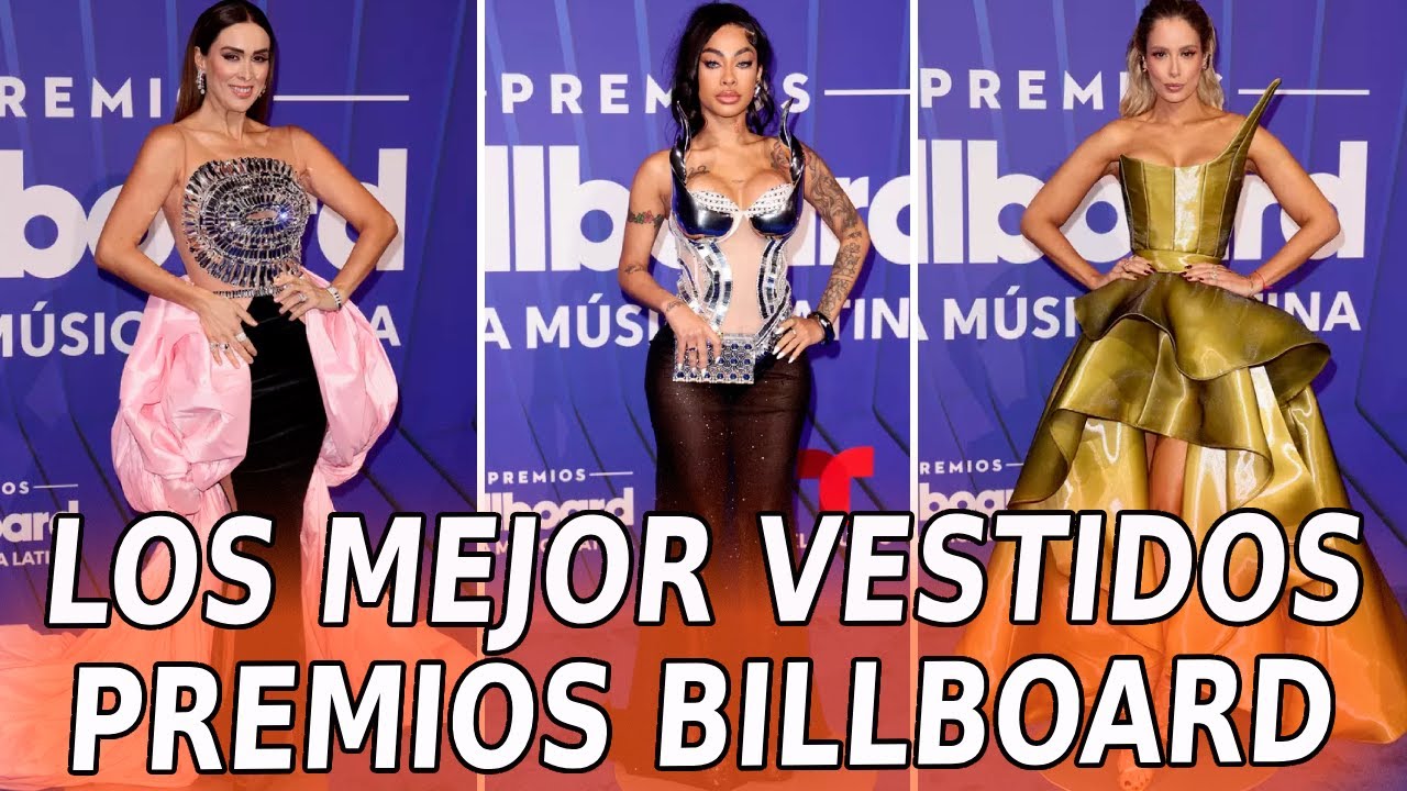 😍Los MEJOR VESTIDOS de los Premios Billboard de la Música Latina 2024 ...