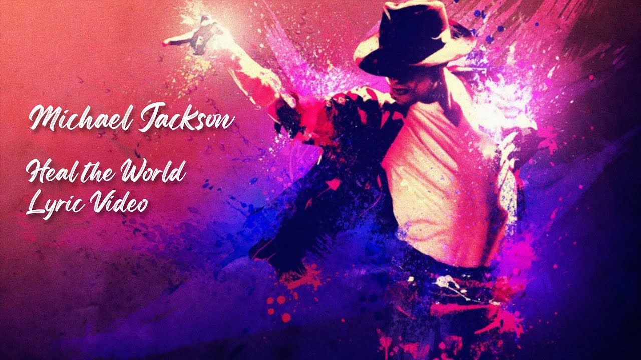 Michael Jackson - Heal the World Lyric Video - YouTube