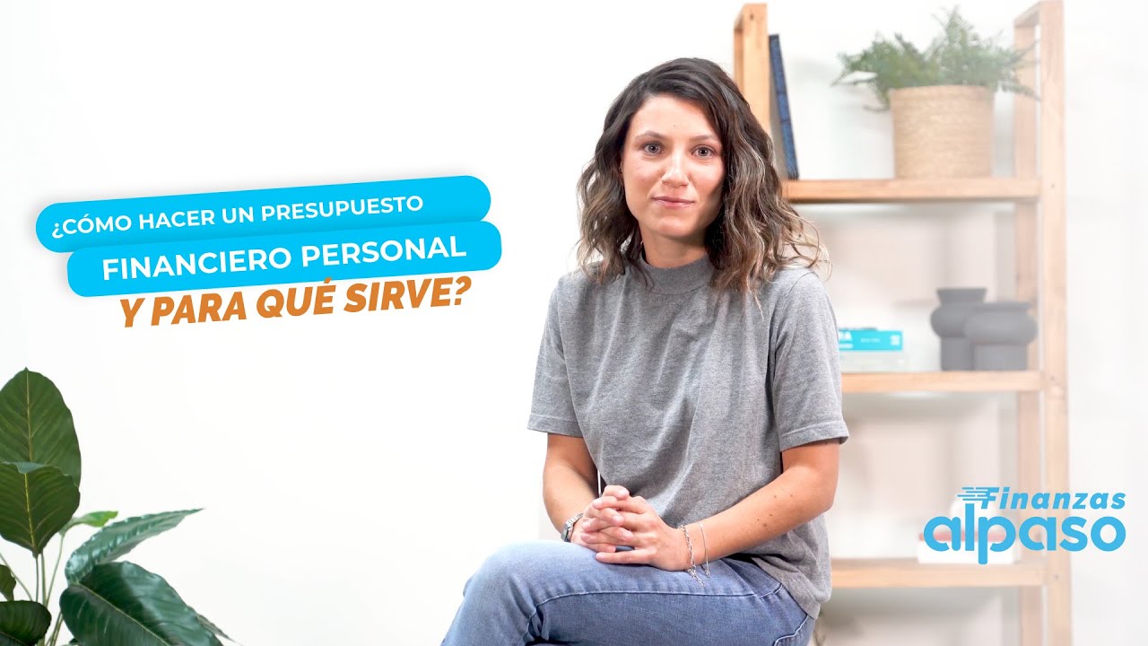 ¿Cómo hacer un presupuesto financiero personal y para qué sirve? - YouTube