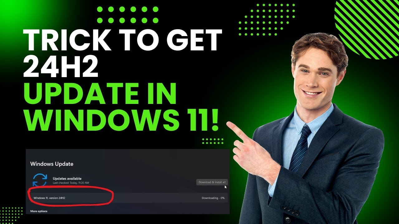 TRICK to Get 24H2 UPDATE In Windows 11! - YouTube