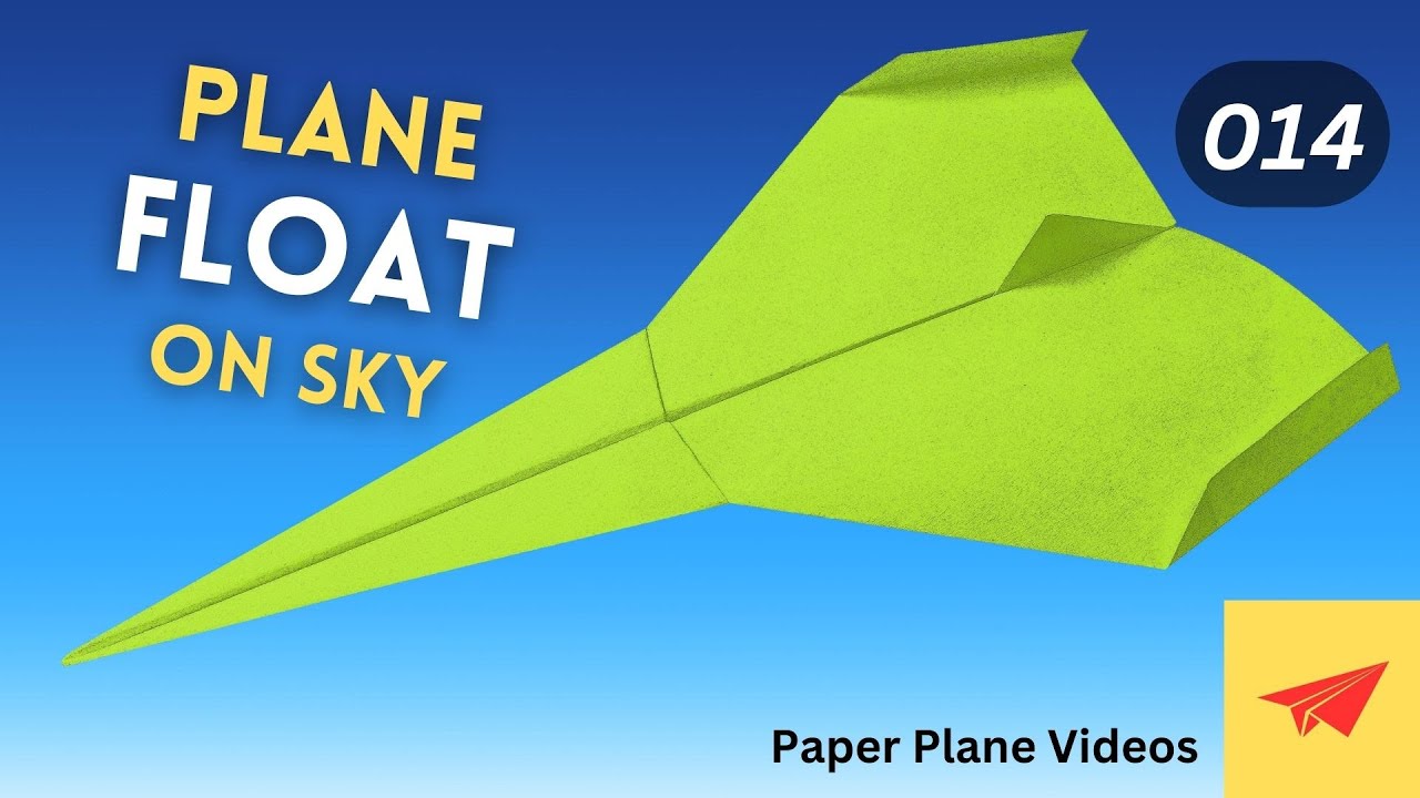 How to make a paper plane - Paper plane that float on sky for long time ...