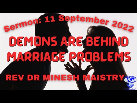 DEMONS ARE BEHIND MARRIAGE PROBLEMS (Sermon: 11 September 2022) - REV ...
