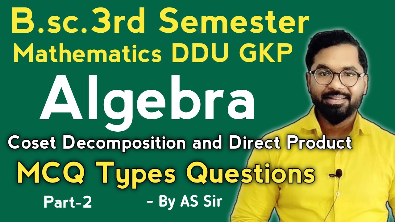 Coset Decomposition | B.sc.3rd Semester Maths | Algebra | MCQ Types ...