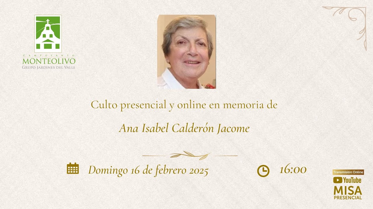 Misa presencial y online en memoria de Ana Isabel Calderón Jacome - YouTube