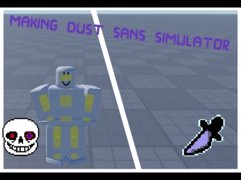 making dust sans simulator part 1 - YouTube
