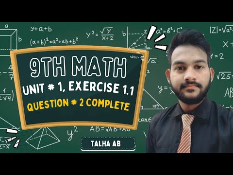 9th Class Math | Unit 1, Exercise 1.1, Question # 2 Complete Solved | The Math Hub With Talha ...