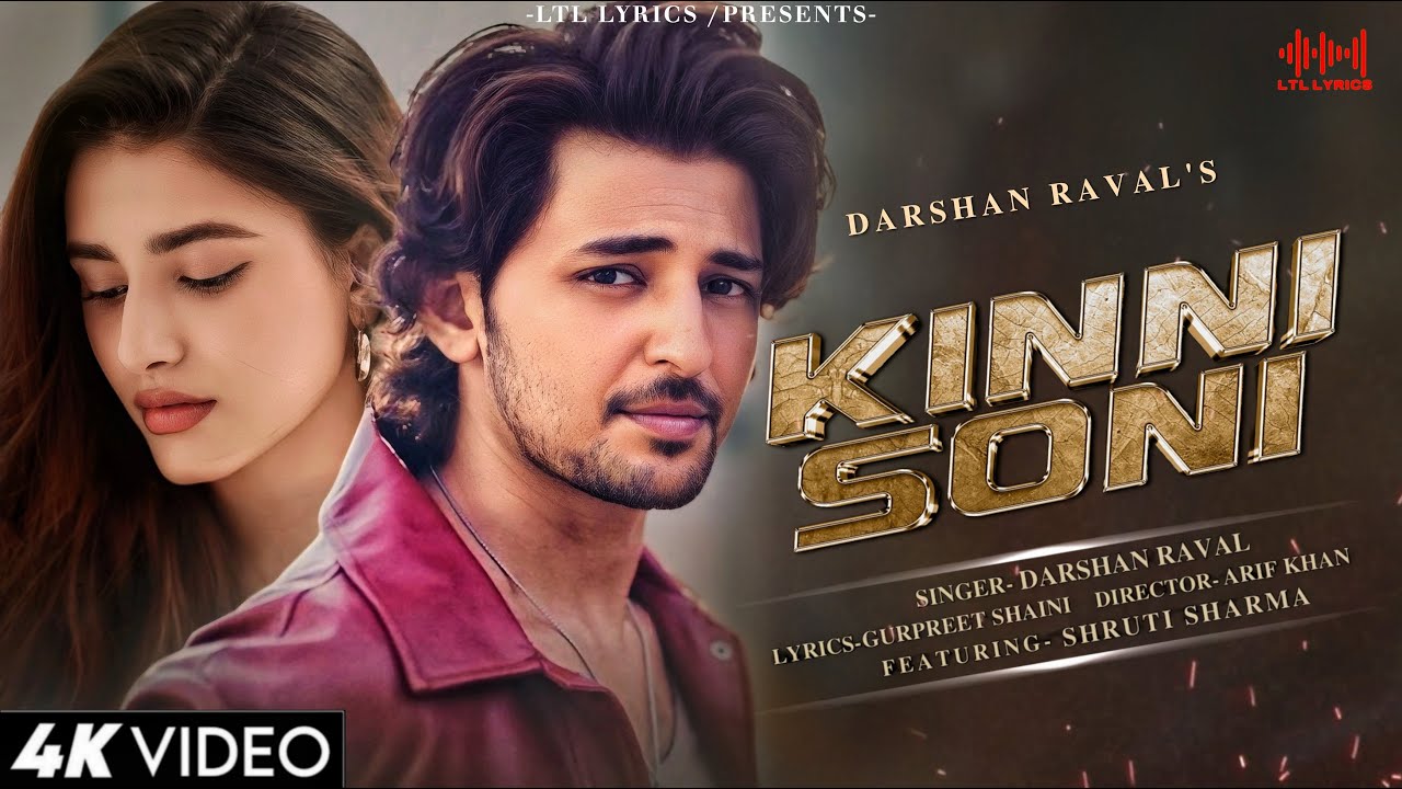 Kinni Soni (LYRICS)- Darshan Raval | Shruti Sharma | Gurpreet Shaini ...