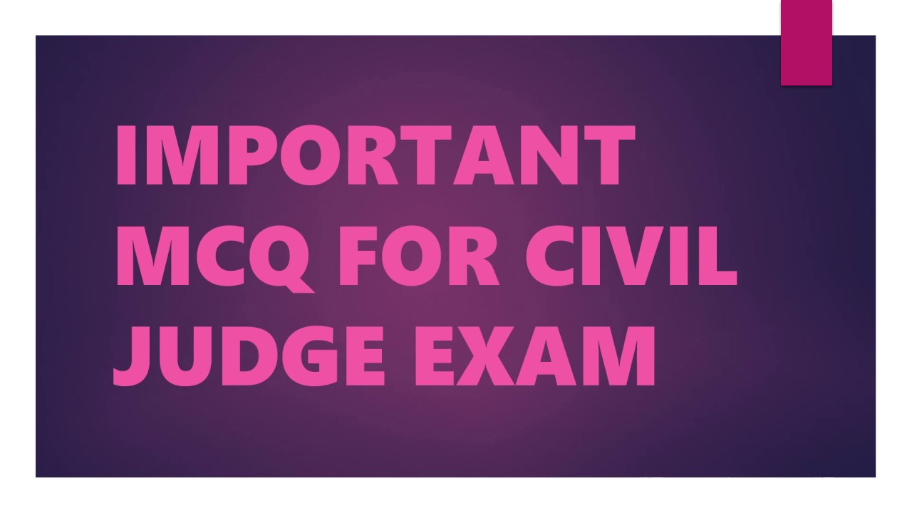 IMPORTANT MCQ FOR CIVIL JUDGE EXAM - YouTube