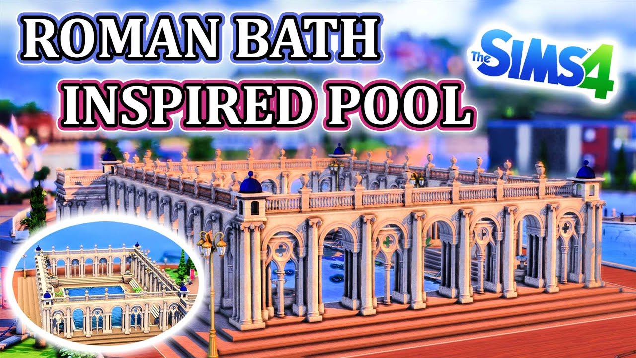 Roman Bath Inspired Pool Speed Build | The Sims 4 - YouTube