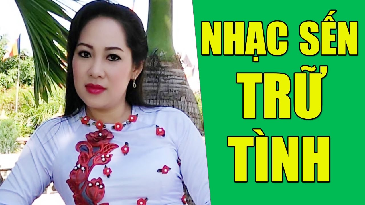 Liên Khúc Nhạc Trữ Tình Gây Nghiện - Nhạc Sến Trữ Tình Hay Nhất Diệu ...