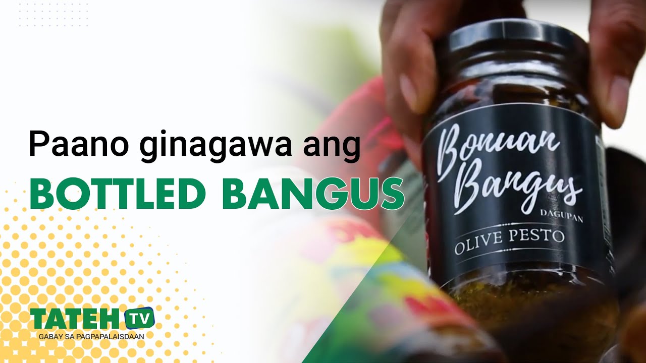 Paano ginagawa ng bottled bangus | TatehTV Episode 165 - YouTube
