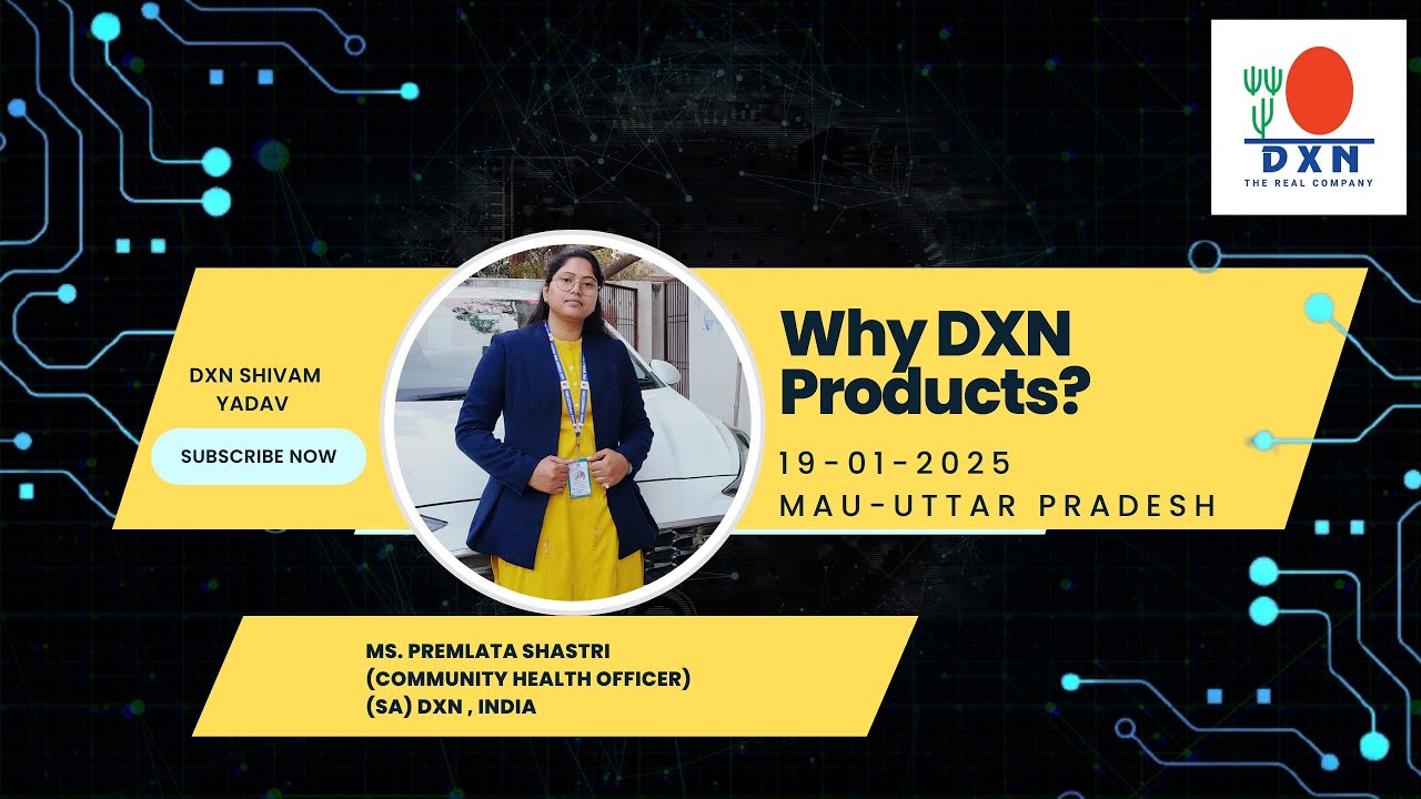 Why Use Only DXN Products // by MS. PREMLATA SHASTRI // 19 Jan 2025, MAU - YouTube