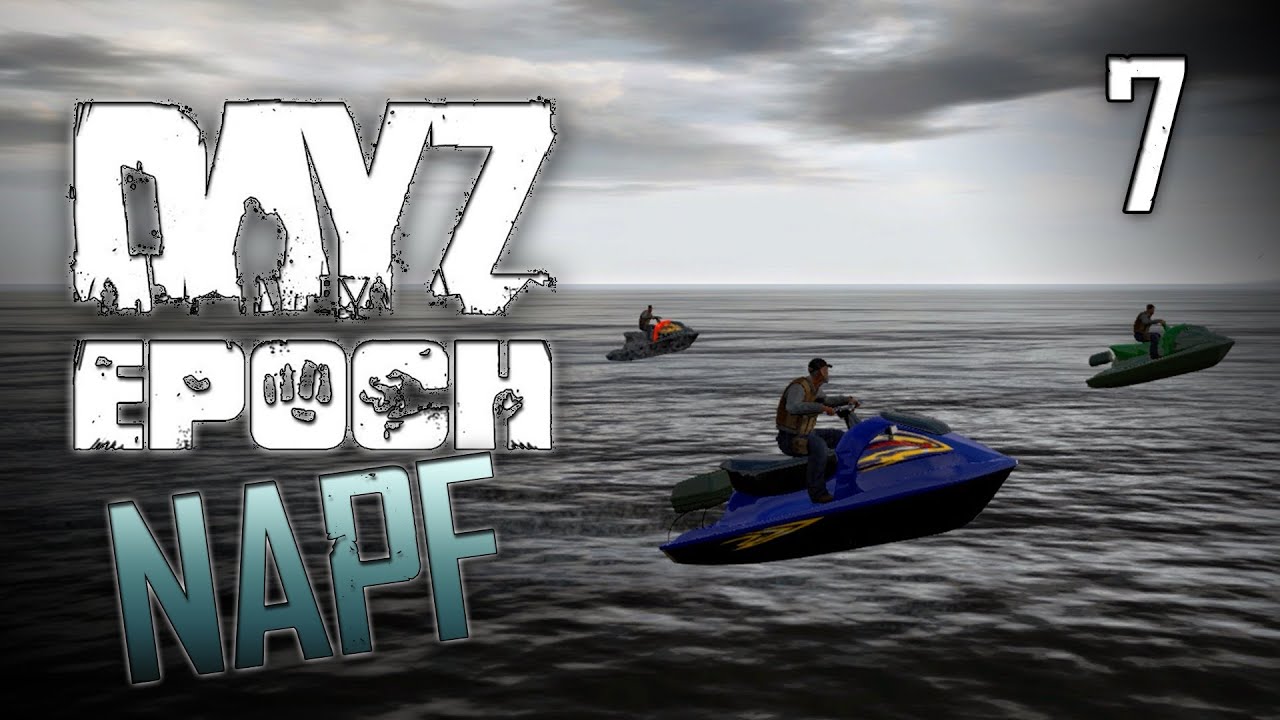 DayZ Epoch NAPF #07 - Спасатели Малибу - YouTube