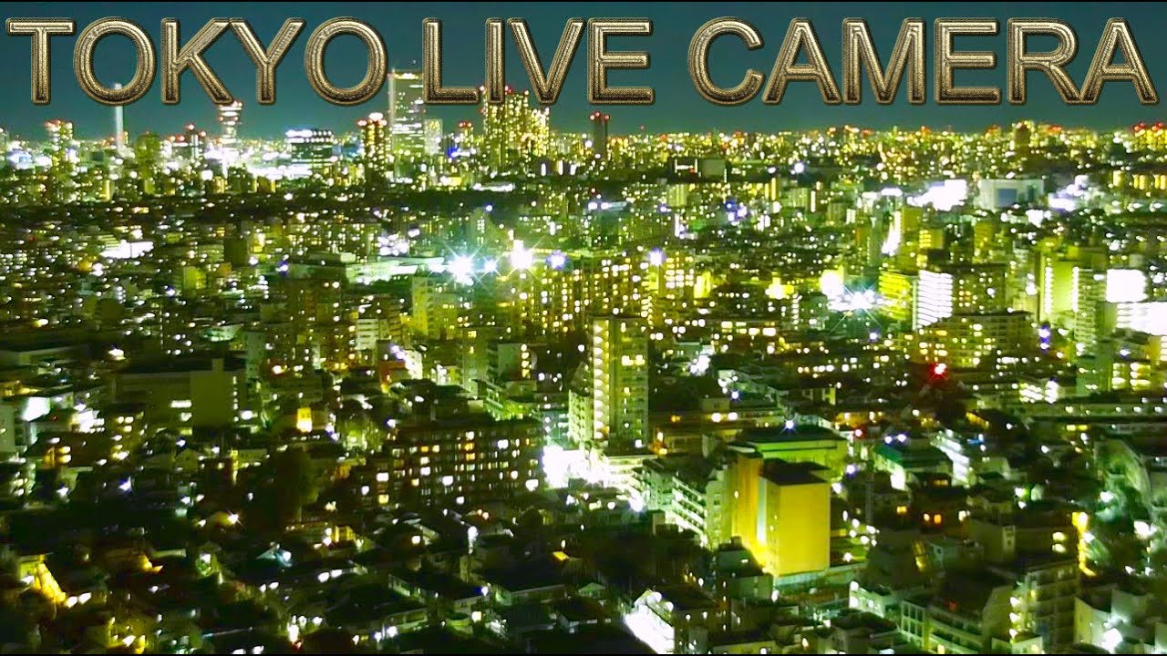 TOKYO LIVE CAMERA 東京ライブカメラ, Línea Tokio, Tokyo Line, 东京现场摄像, 도쿄 라이브 카메라 ...