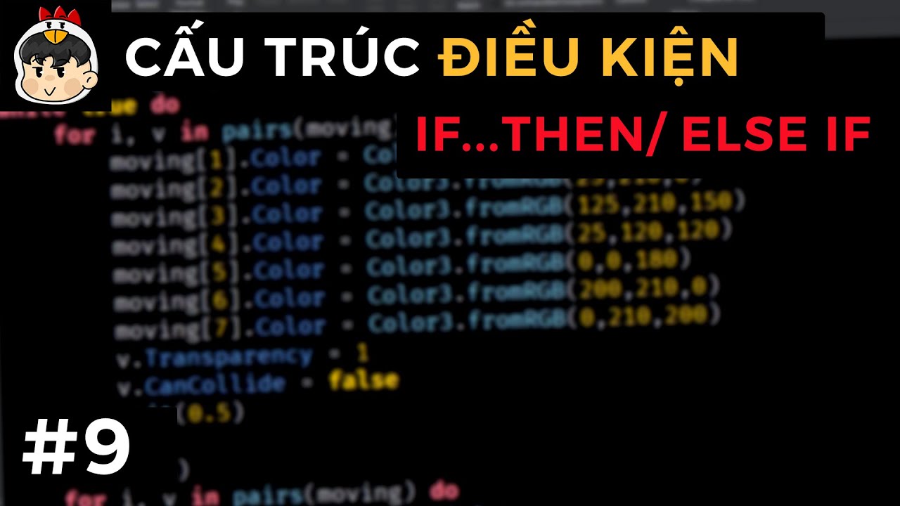 Roblox Studio #9 | Cấu Trúc Điều Kiện IF (IF THEN, ELSEIF THEN, ELSE ...