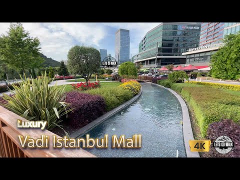 Exploring Vadi Istanbul Mall at Maslak neighborhood | Mesmerizing Views & Shopping Delights