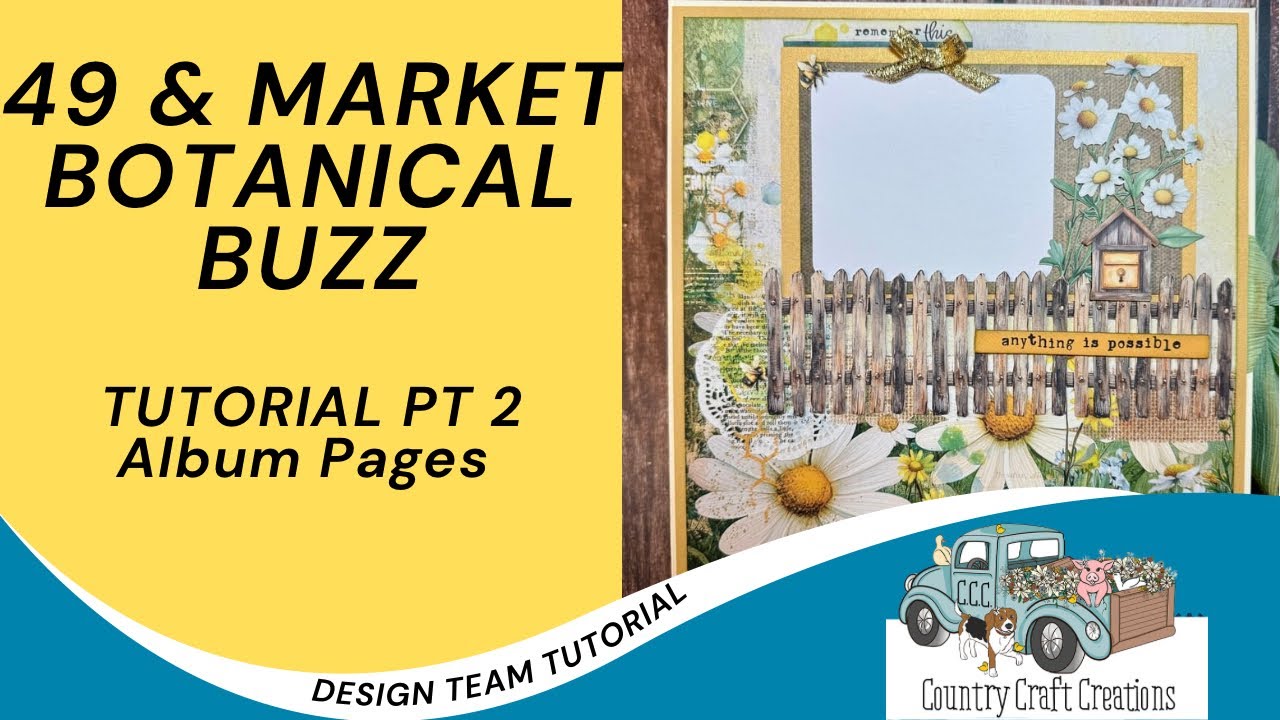 TUTORIAL PART 2- Botanical Buzz Album - YouTube
