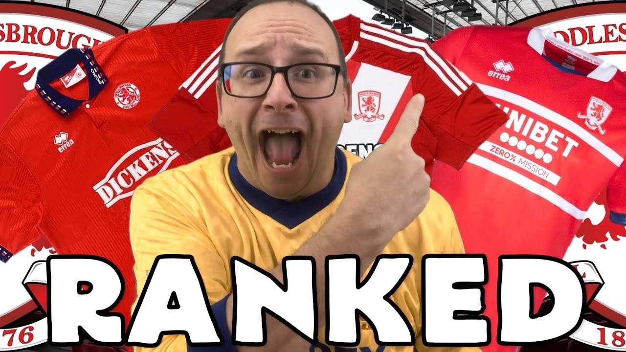 RANKING EVERY MIDDLESBROUGH SHIRT 📈 TIER LIST - YouTube